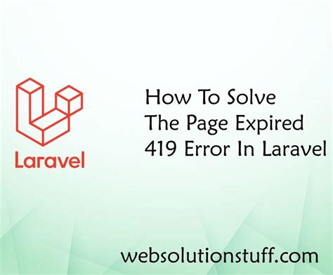 how to solve the page expired 419 error in laravel