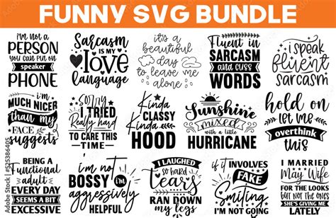Funny Svg Bundle Funny Quotes Svg Funny Svg Funny Sayings Bundle