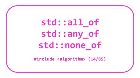 stl algorithms 5 std all of std any of and std none of youtube