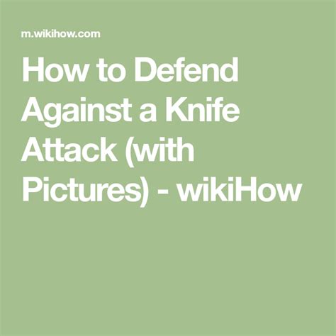 How To Defend Against A Knife Attack With Pictures Artofit