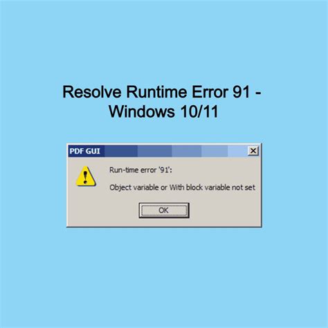 runtime error 91 7 effective methods to combat the error