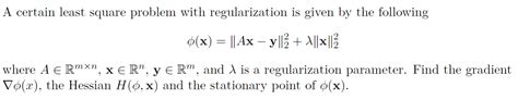 Solved A Certain Least Square Problem With Regularization Is