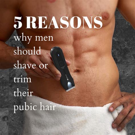 5 Reasons Why Men Should Shave And Trim Their Pubic Hair — Dapper And Groomed