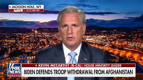 Rep Mccarthy Hammers Biden On Afghanistan Lack Of Leadership Will