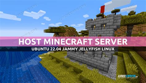 How To Make A Minecraft Server On Ubuntu Windows And