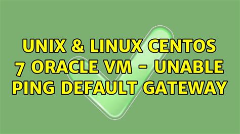 unix and linux centos 7 oracle vm unable ping default gateway youtube