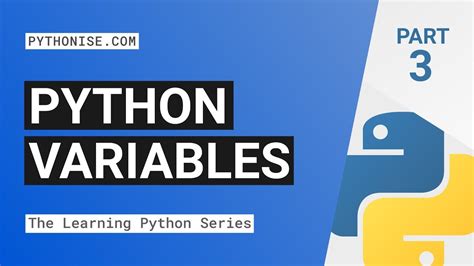 variables learning python series pt 3 youtube