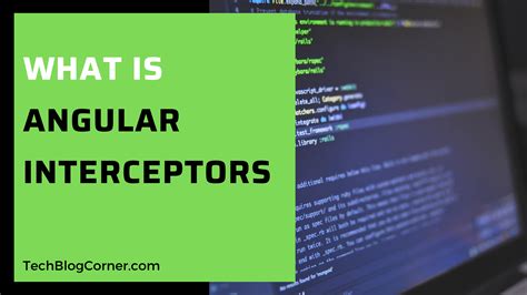what is angular interceptors and how to manage requests and error