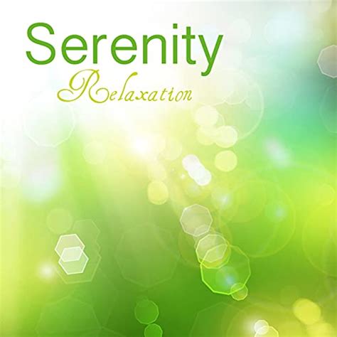 Serenity Relaxation Music 101 Relaxing Songs And Music For Relaxation