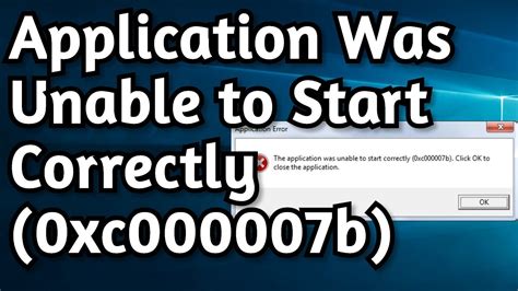 fix the application was unable to start correctly 0xc000007b click