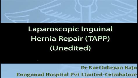 Laparoscopic Tapp Large Inguinal Hernia Unedited Hd Youtube