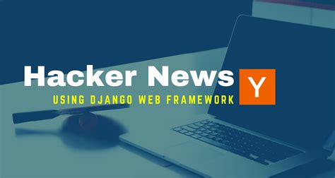 hacker news clone django project idea askpython