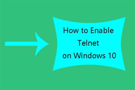 2 Ways To Enable Install Telnet On Windows 10