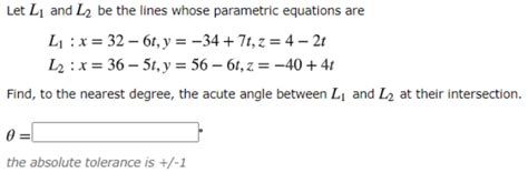 Solved Let L1 And L2 Be The Lines Whose Parametric Equations