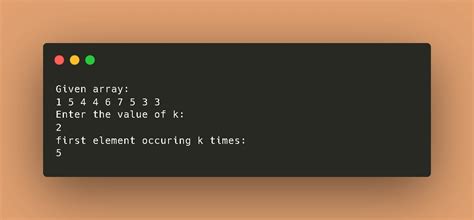 first element occurring k times in an array coding ninjas