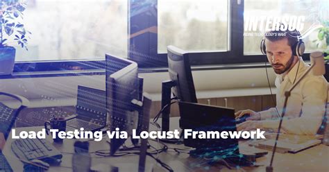 how to load test web services with locust intersog