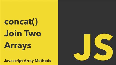 36 concat array of arrays javascript javascript overflow