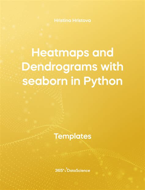 heatmaps and dendrograms with seaborn in python template 365 data
