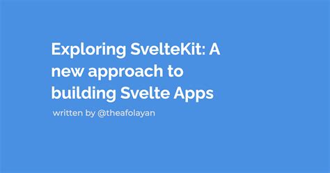 sveltekit tutorial build a web app using svelte in 10 minutes syntax
