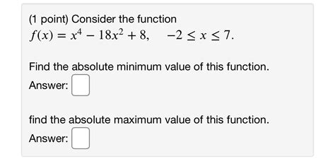 Solved 1 Point Consider The Function F X X4 18x2 8