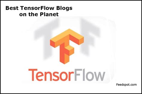 15 best tensorflow blogs and news websites to follow in 2023