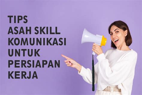 Tip Asah Skill Komunikasi Untuk Persiapan Kerja Republika Online