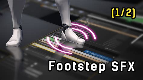 [ue4] 3d footstep sounds 1 2 youtube