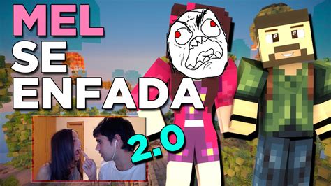 Mel Se Enfada En 2 0 Minecraft Rovi23 Youtube