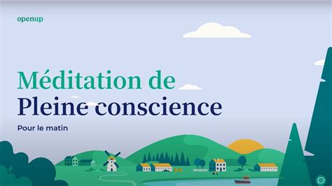 Méditation De Pleine Conscience Matinale 10 Minutes Youtube