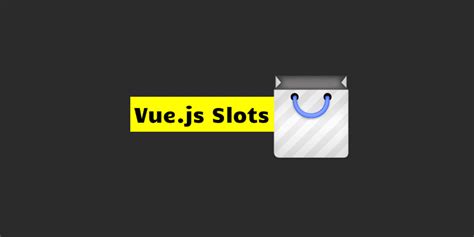 how to use the slots in vue js reactgo