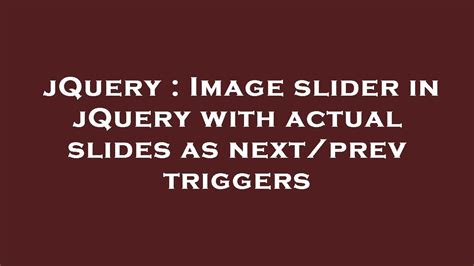 jquery image slider in jquery with actual slides as next prev