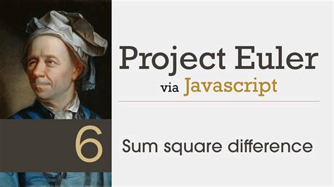project euler problem 6 solved with javascript youtube