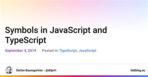 symbols in javascript and typescript