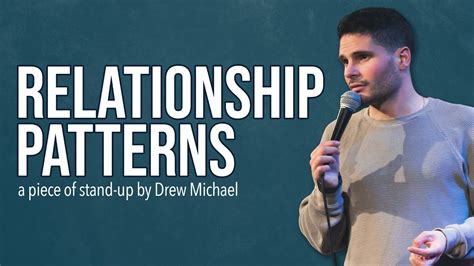 Bad Relationship Patterns And Cycles Drew Michael Youtube