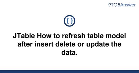[solved] jtable how to refresh table model after insert 9to5answer