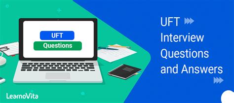 Top Uft 100 Interview Question Answers Learnovita
