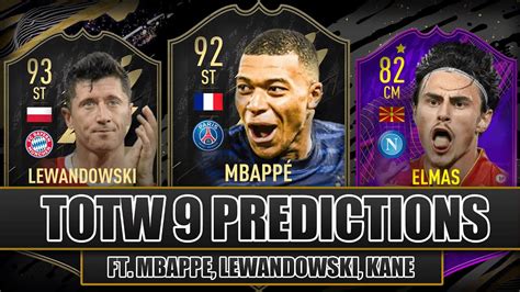 Fifa 22 Totw 9 Predictions Ft Mbappe Kane And Lewandowski Totw 9
