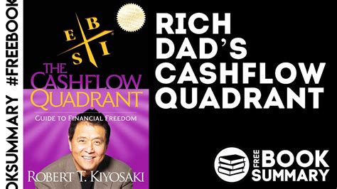 Rich Dads Cashflow Quadrant Robert Kiyosaki [audiobook Summary