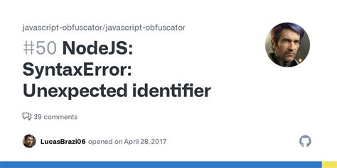 nodejs syntaxerror unexpected identifier · issue 50 · javascript