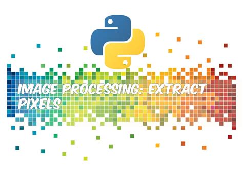 guide to extract image pixel values in python python