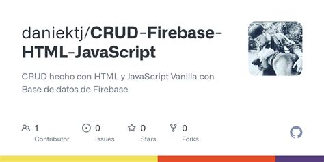 github daniektj crud firebase html javascript crud hecho con html y