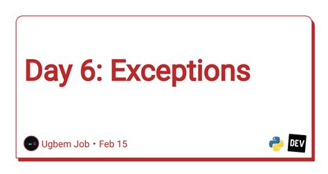 day 6 exceptions dev community