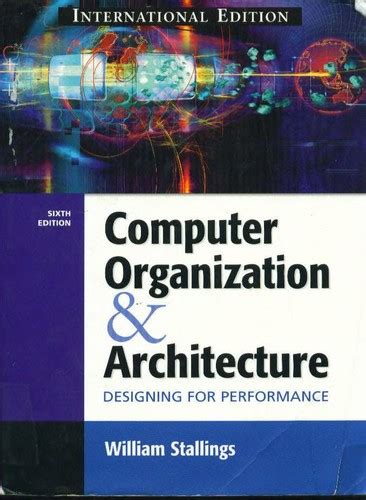 Computer Organization And Architecture By William Stallings Open Library