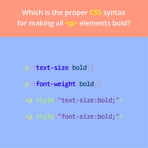 which is the proper css3 syntax for making all the elements bold css