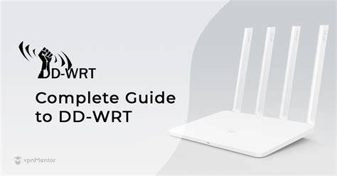What Is Dd Wrt And How To Set Up This Software On A Router