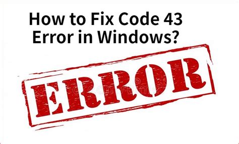 How To Fix Code 43 Error In Windows Electronicshub