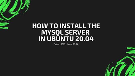 how to install latest mysql server in ubuntu 20 04 lamp