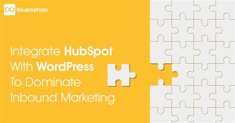 integrate hubspot with wordpress to dominate inbound marketing