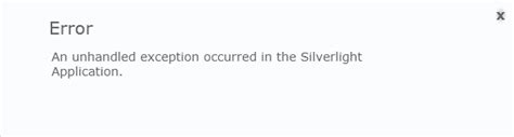 imperfect it error an unhandled exception occured in the silverlight
