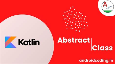 kotlin abstract class added subtitles android coding youtube